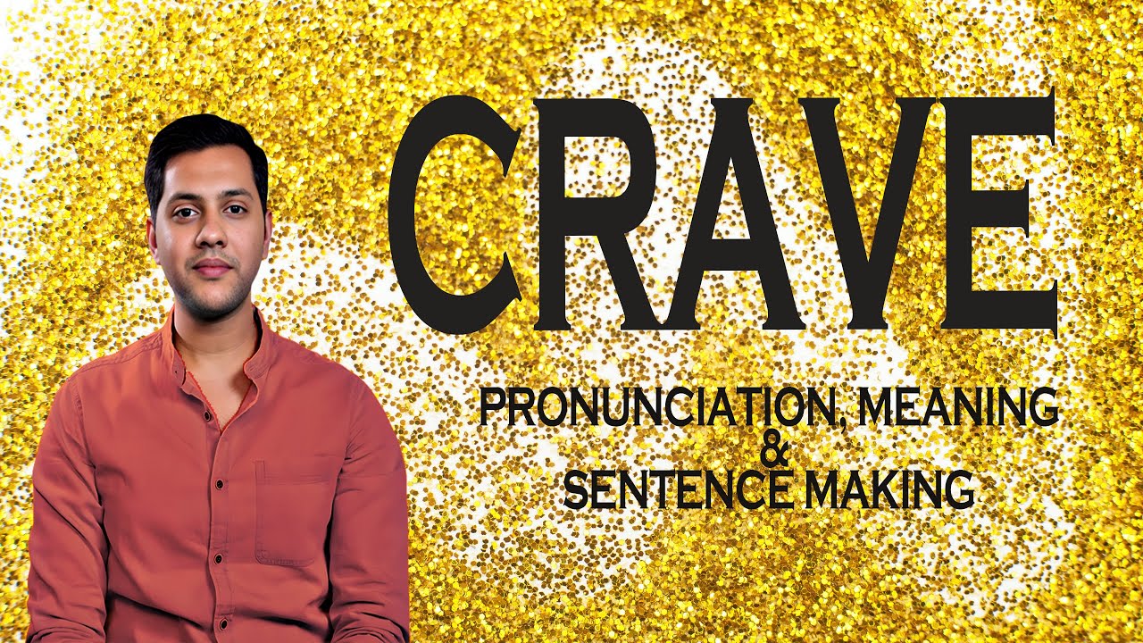 Crave - Meaning & Pronunciation Word World Audio Video Dictionary - YouTube