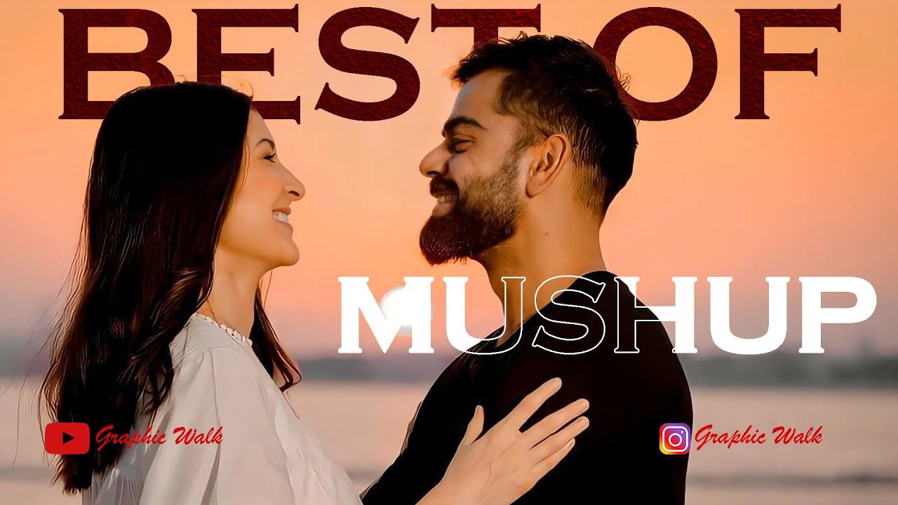 BEST OF MUSHUP SONG 2022 | BOLLYWOOD SONG | MUSHUP SONGS 2022 | GRAPHIC ...