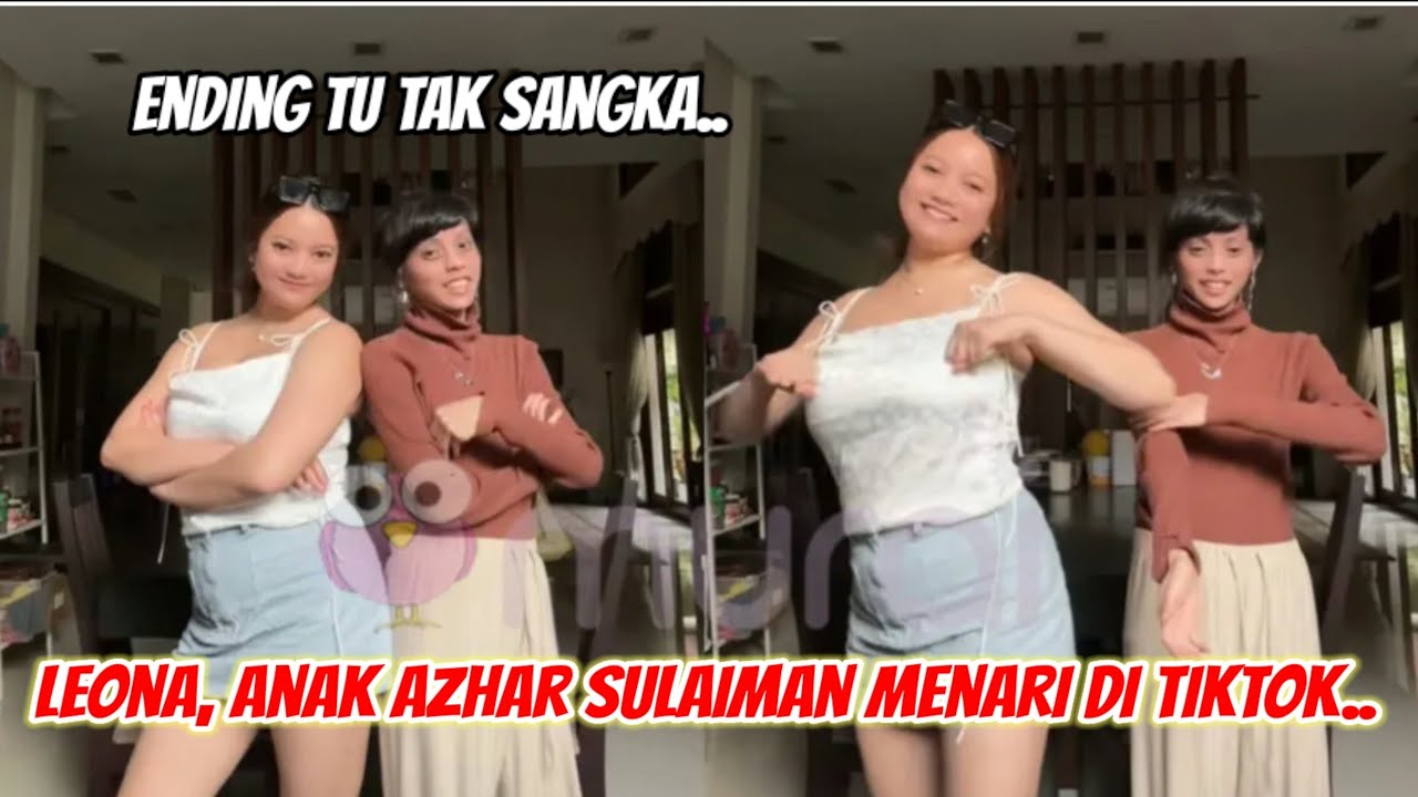 Leona Anak Azhar Sulaiman Menari Di TikTok bersama siapa,-“Ending Tu ...