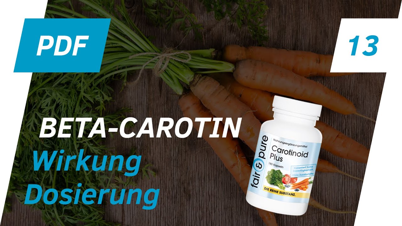 Gesundheit und Schutz unserer Zellen | BETA-CAROTIN - YouTube