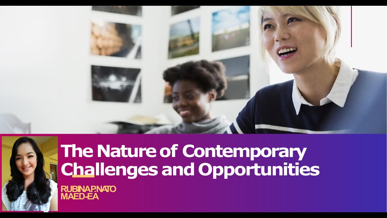 Chapter 1 Part 2 (Nature of Contemporary Challenges and Opportunities ...