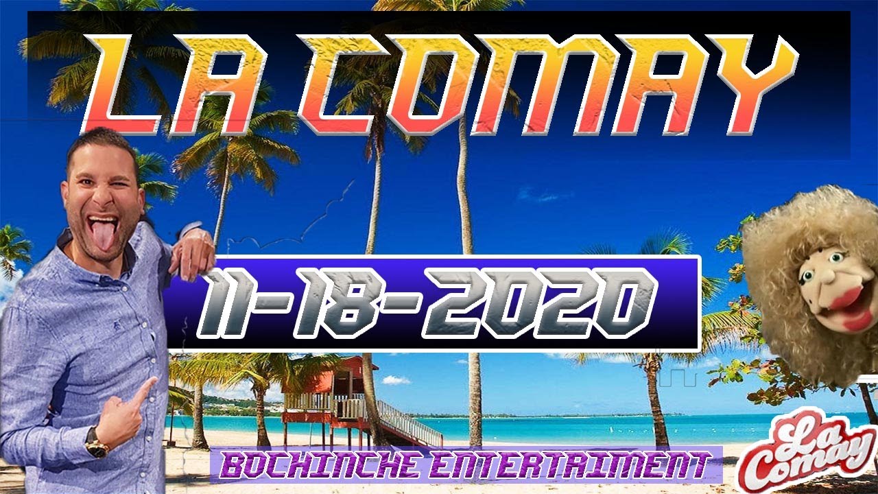 La Comay Noviembre 18 del 2020, Programa Completo, Sin Interrupción ...