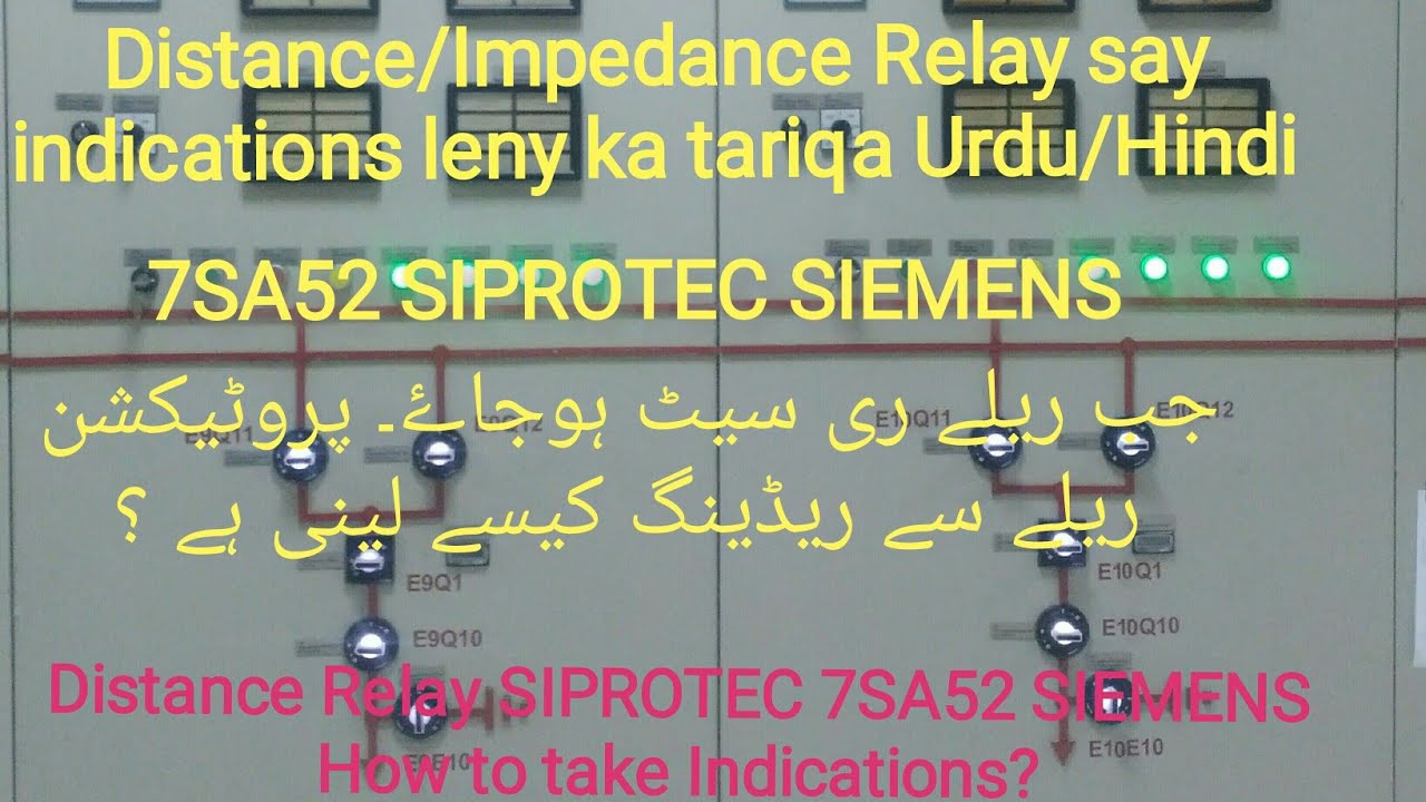 Distance/Impedance Relay Siprotec 7SA52 Siemens Protection Indications ...