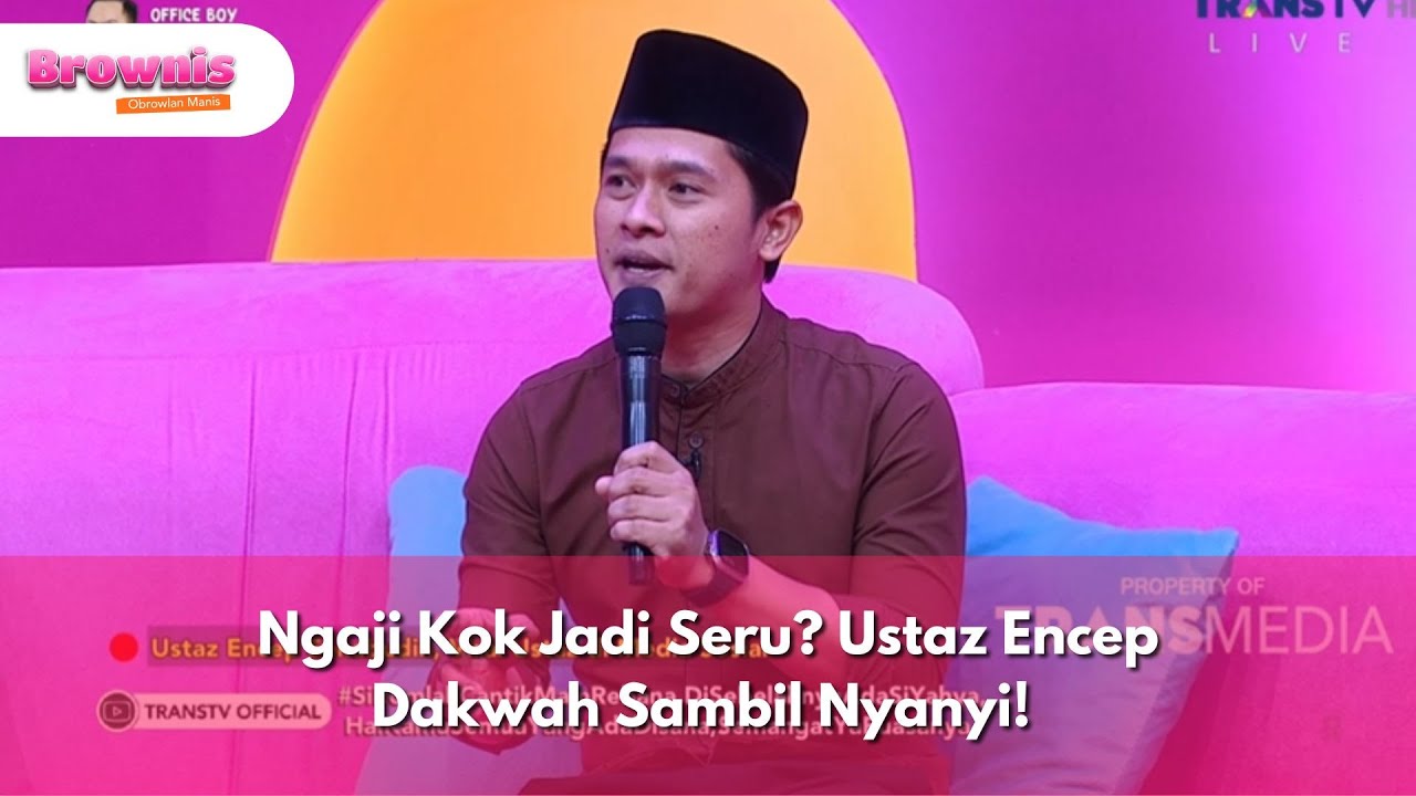 Ngaji Kok Jadi Seru? Ustaz Encep Dakwah Sambil Nyanyi! - BROWNIS (26/3/25) P2 - YouTube