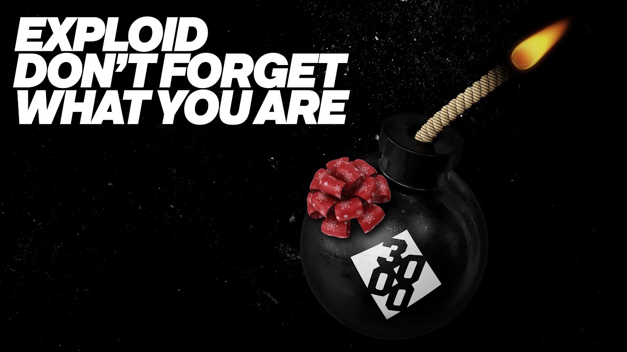 Exploid - Don't Forget What You Are - YouTube