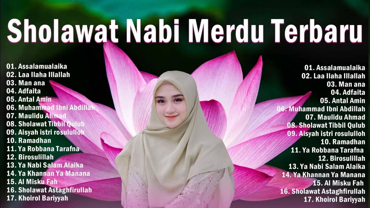 LAGU SHOLAWAT NABI MERDU TERBARU 2023 || SHOLAWAT NABI MUHAMMAD SAW PENYEJUK HATI PENENANG ...