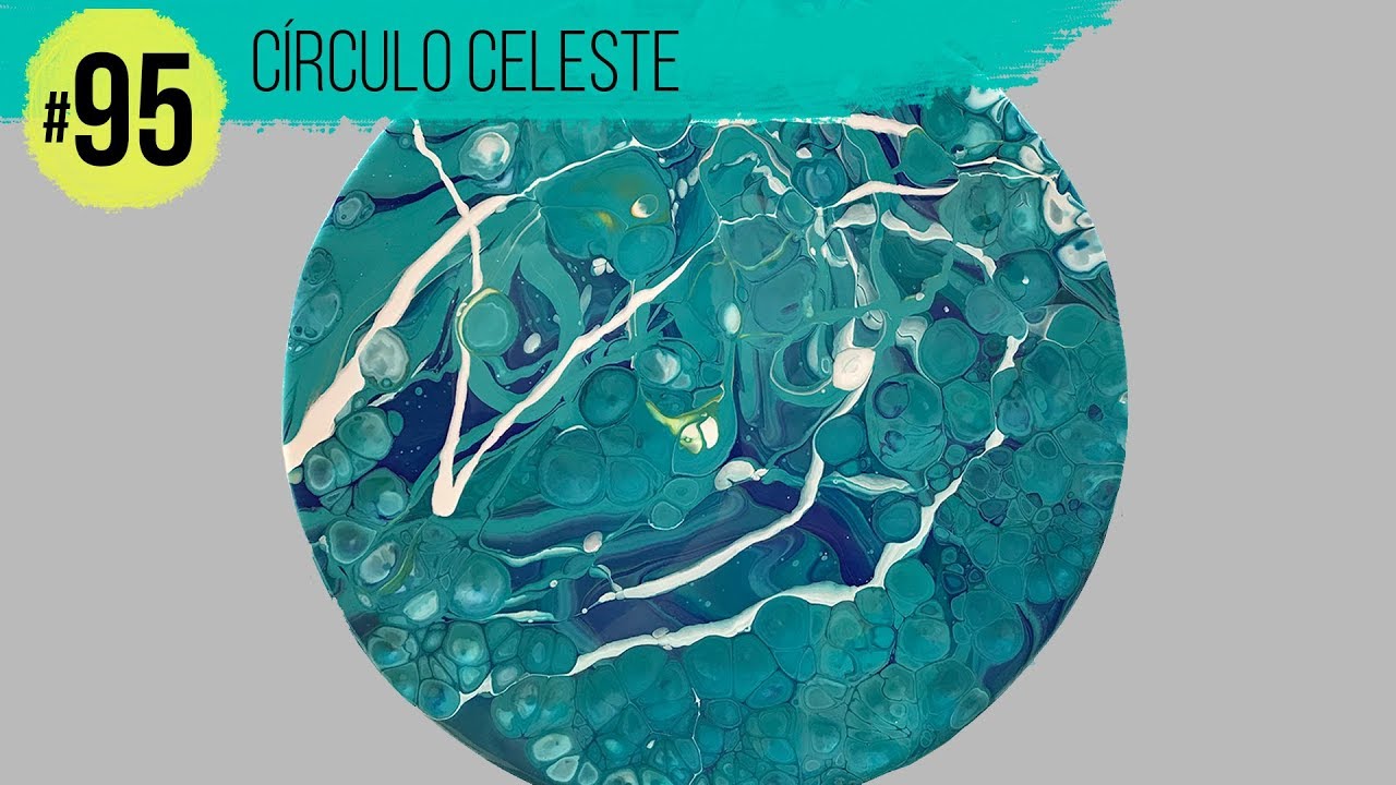 #95 "Círculo celeste"- TUTORIAL ACRILICOS FLUIDOS - En Español (Acrylic ...