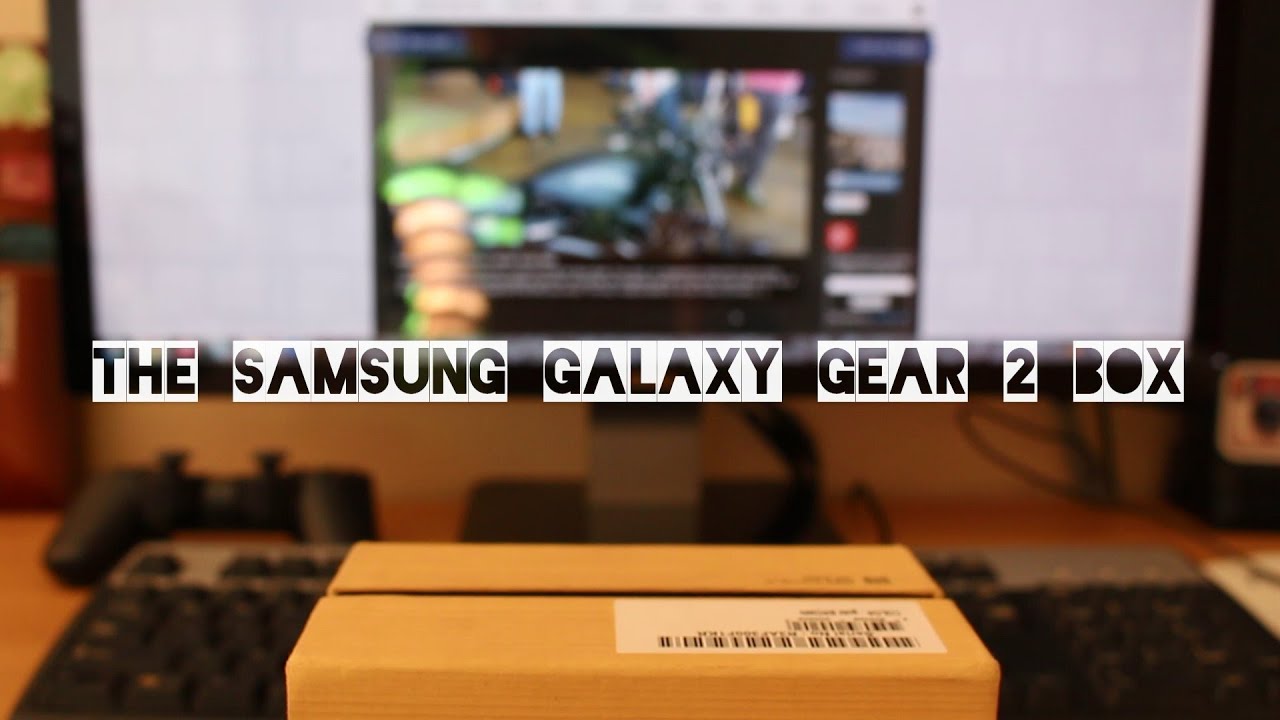 The Samsung Galaxy Gear 2 Box - YouTube