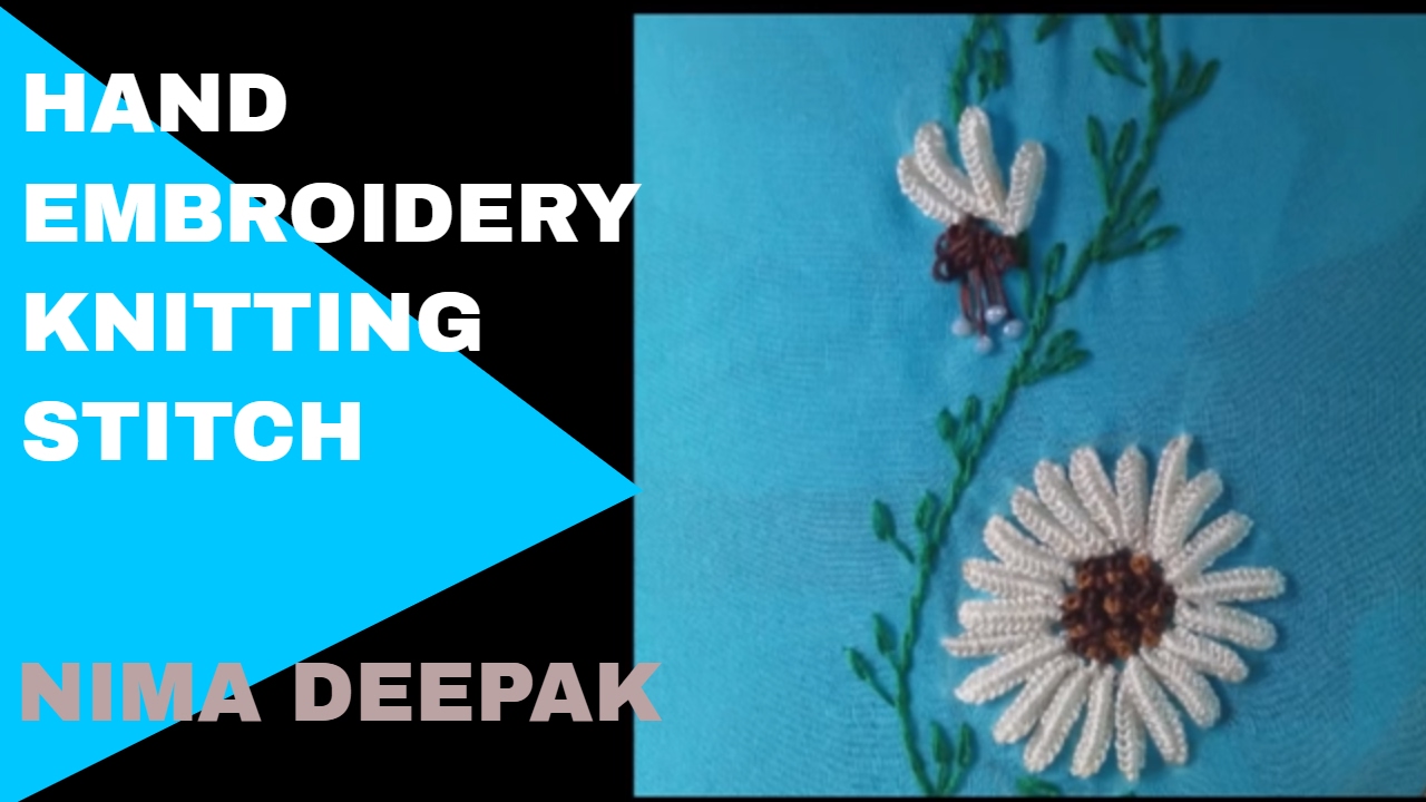 HAND EMBROIDERY KNITTING STITCH - YouTube