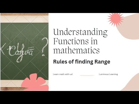 Rules of finding Range (Understanding of Functions in Mathematics) 🫧 ️ ...