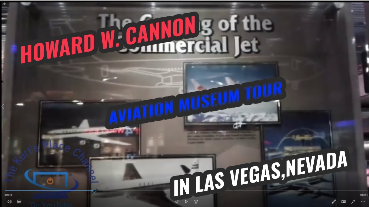 Howard W Cannon Aviation Museum Tour In Las Vegas,Nevada - YouTube