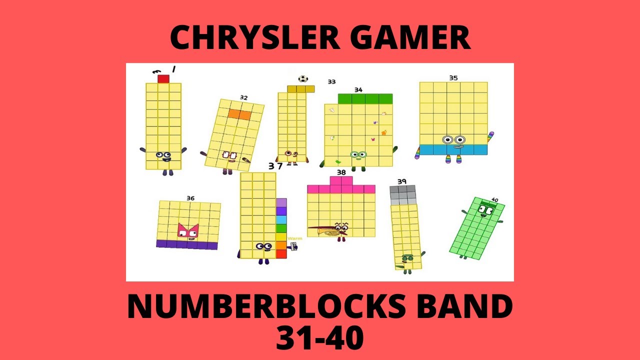 Numberblocks Band Retro 31 - 40 | Chrysler Gamer - YouTube