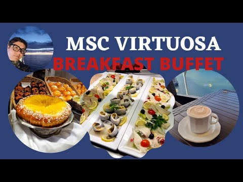 MSC Virtuosa BREAKFAST buffet - YouTube