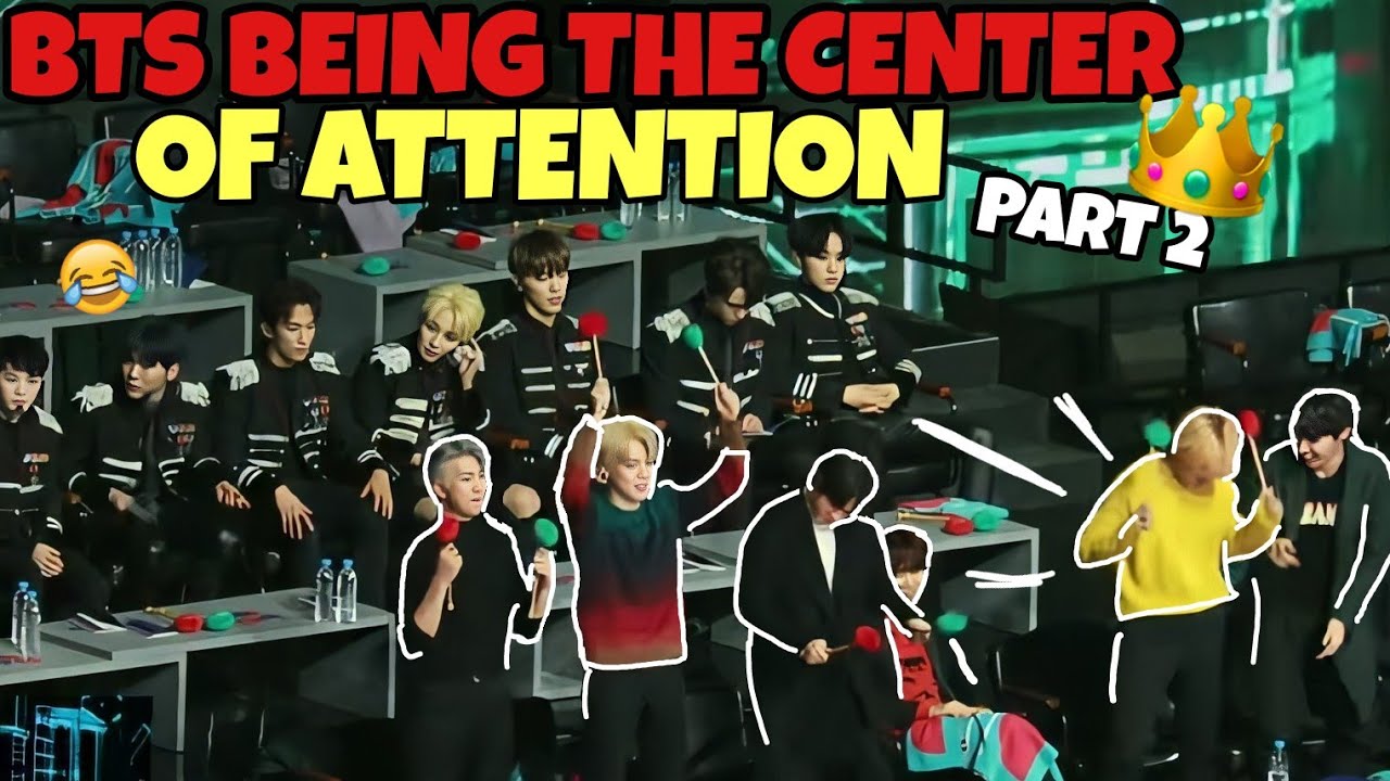 BTS BEING THE MOST EXTRA IDOLS (BTS BEING THE CENTER OF ATTENTION PART ...