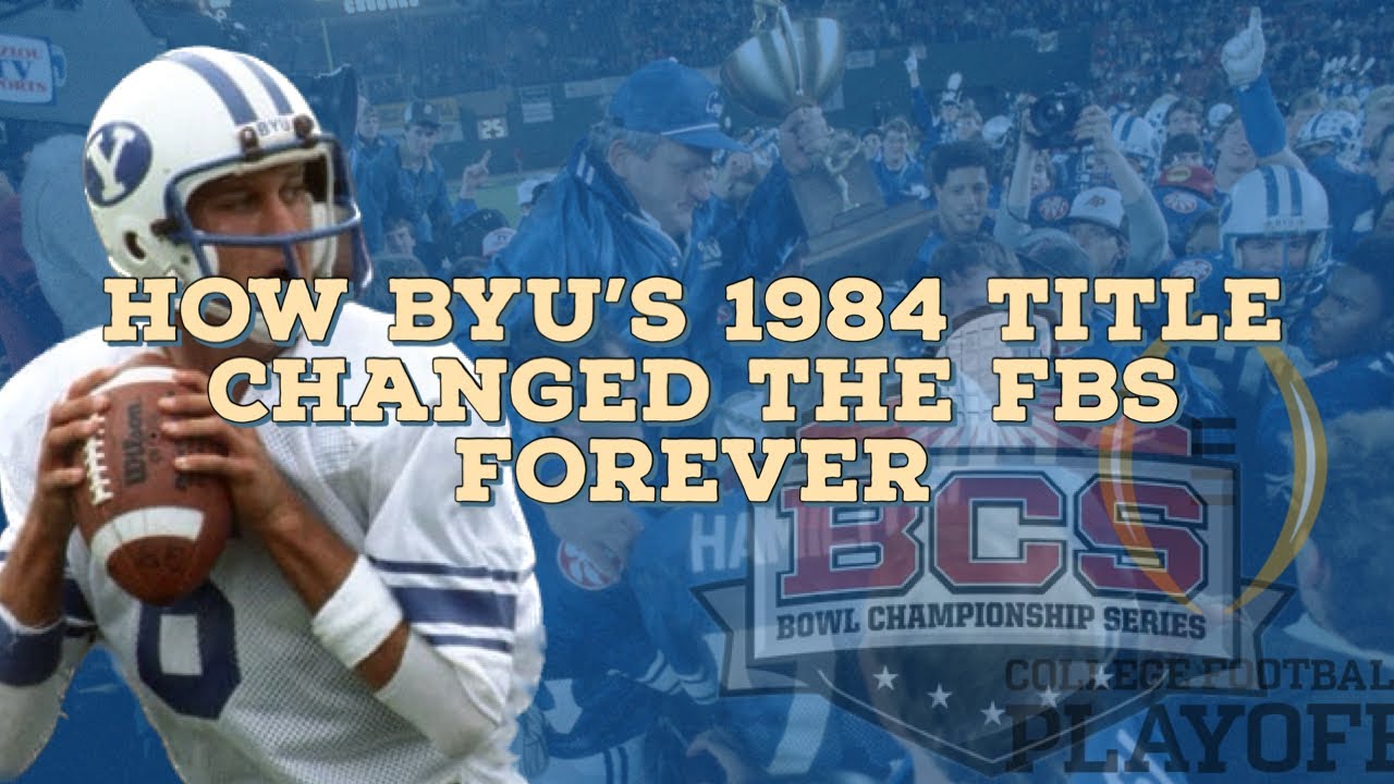 How BYU Won the 1984 National Championship & Changed the FBS Forever ...