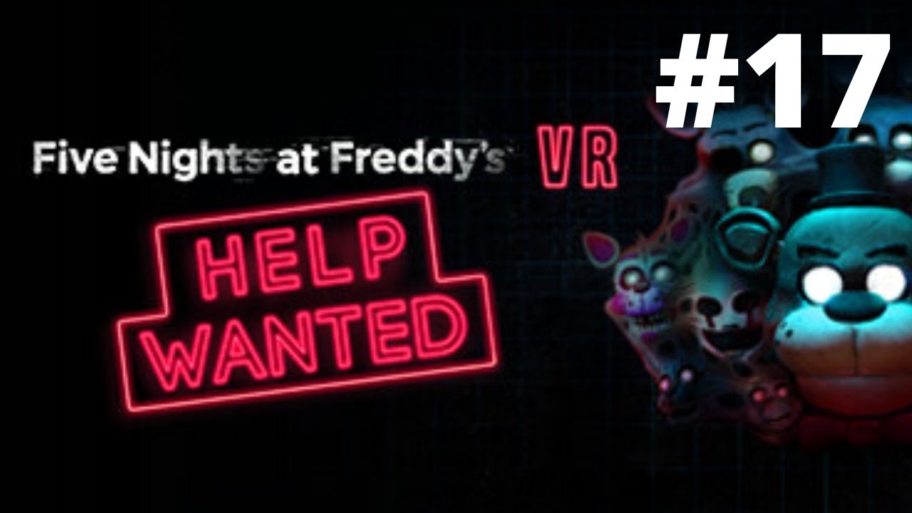 Five Nights at Freddy's VR: Help Wanted - Part 17 - Vent Repair Mangle ...