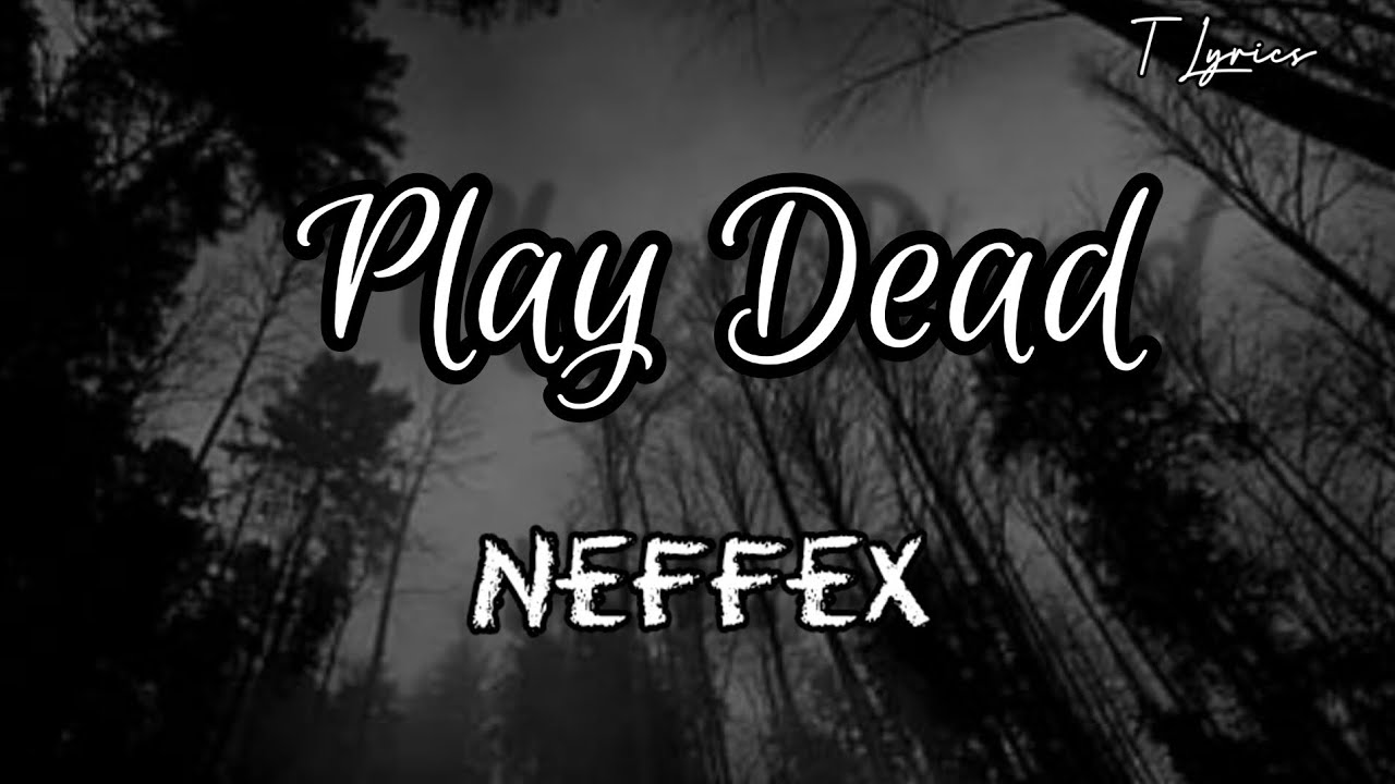 Neffex- Play Dead (Lyrics) | Neffex| Play Dead | Lyrics | #neffex # ...