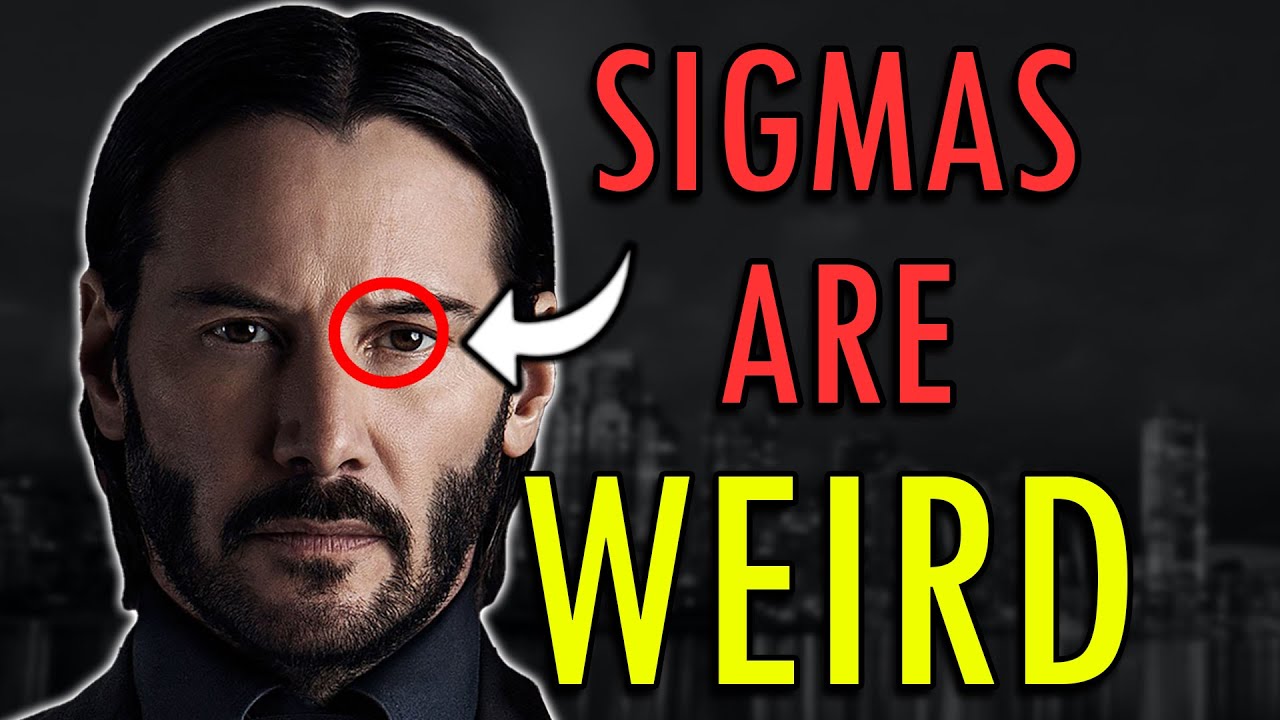 7 Weird Things All Sigma Males Do Youtube