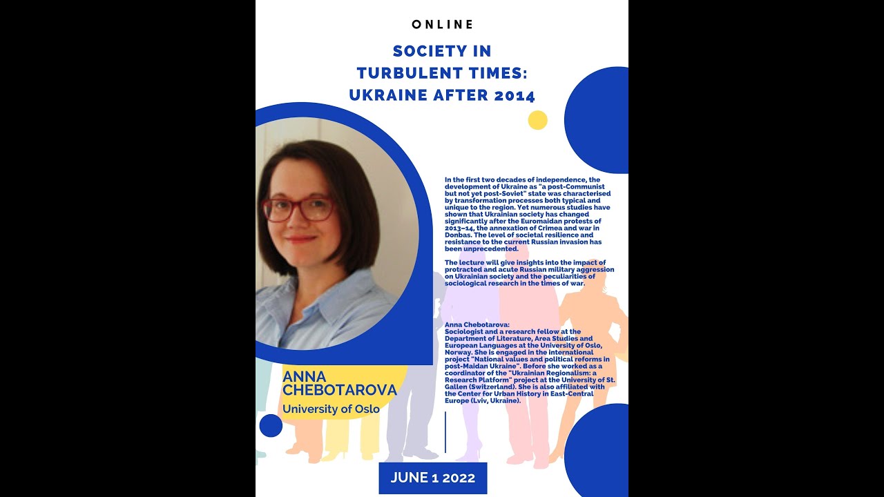 Anna Chebotarova (University of Oslo) 'Society in turbulent times ...