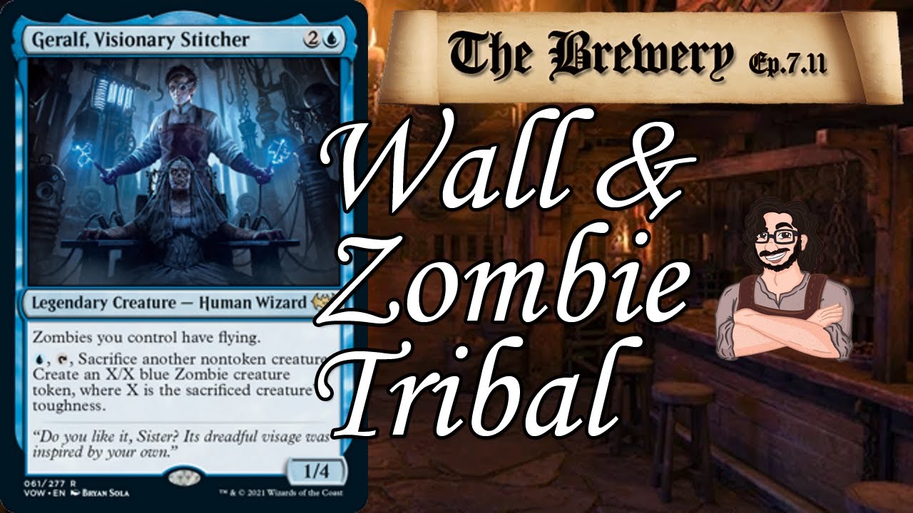 Geralf, Visionary Stitcher | Wall & Zombie Tribal - The Brewery [S07E11 ...
