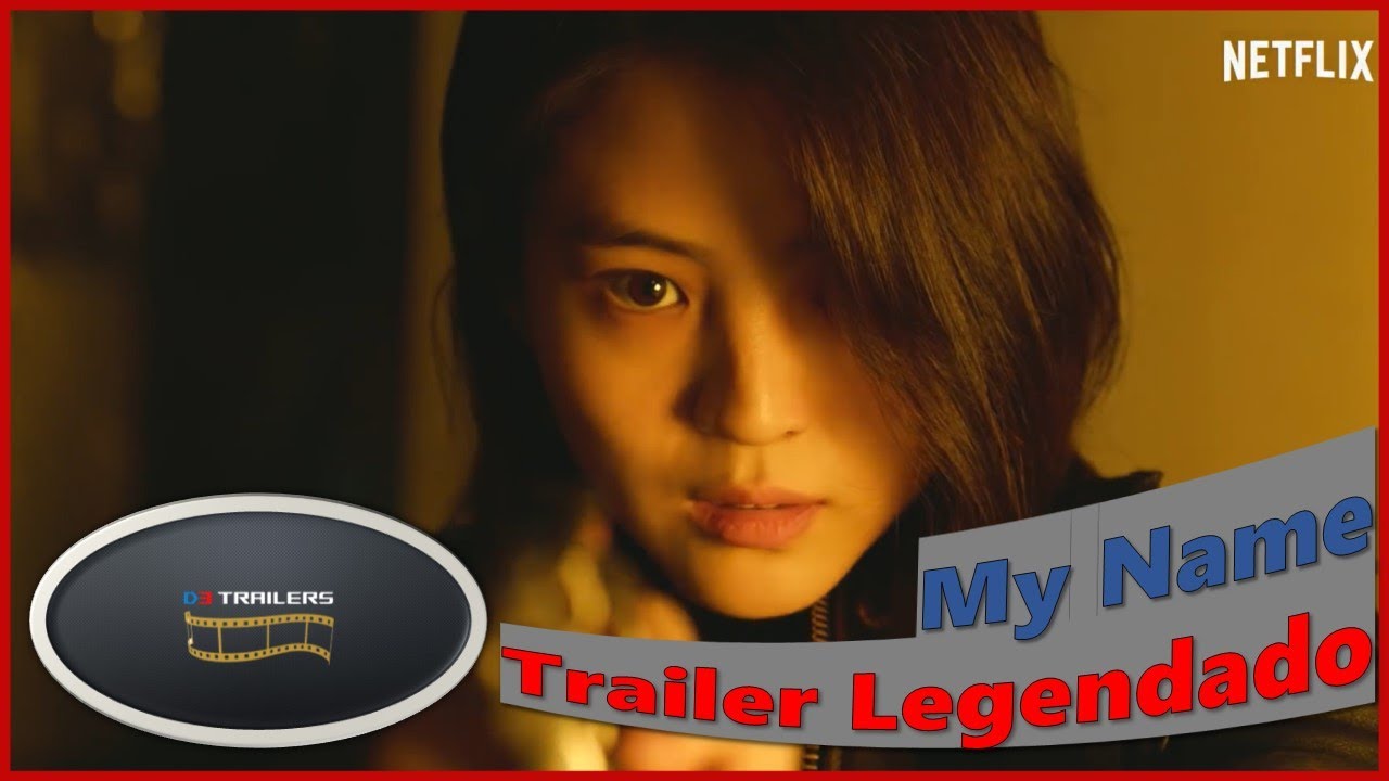 My Name - Trailer Legendado - YouTube