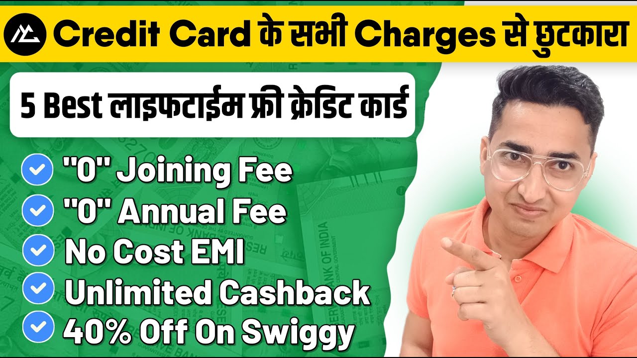 5 Best Lifetime Free Credit Cards | Unlimited Cashback | No Charges ...