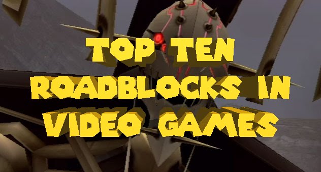 Top Ten Roadblocks in Video Games - YouTube