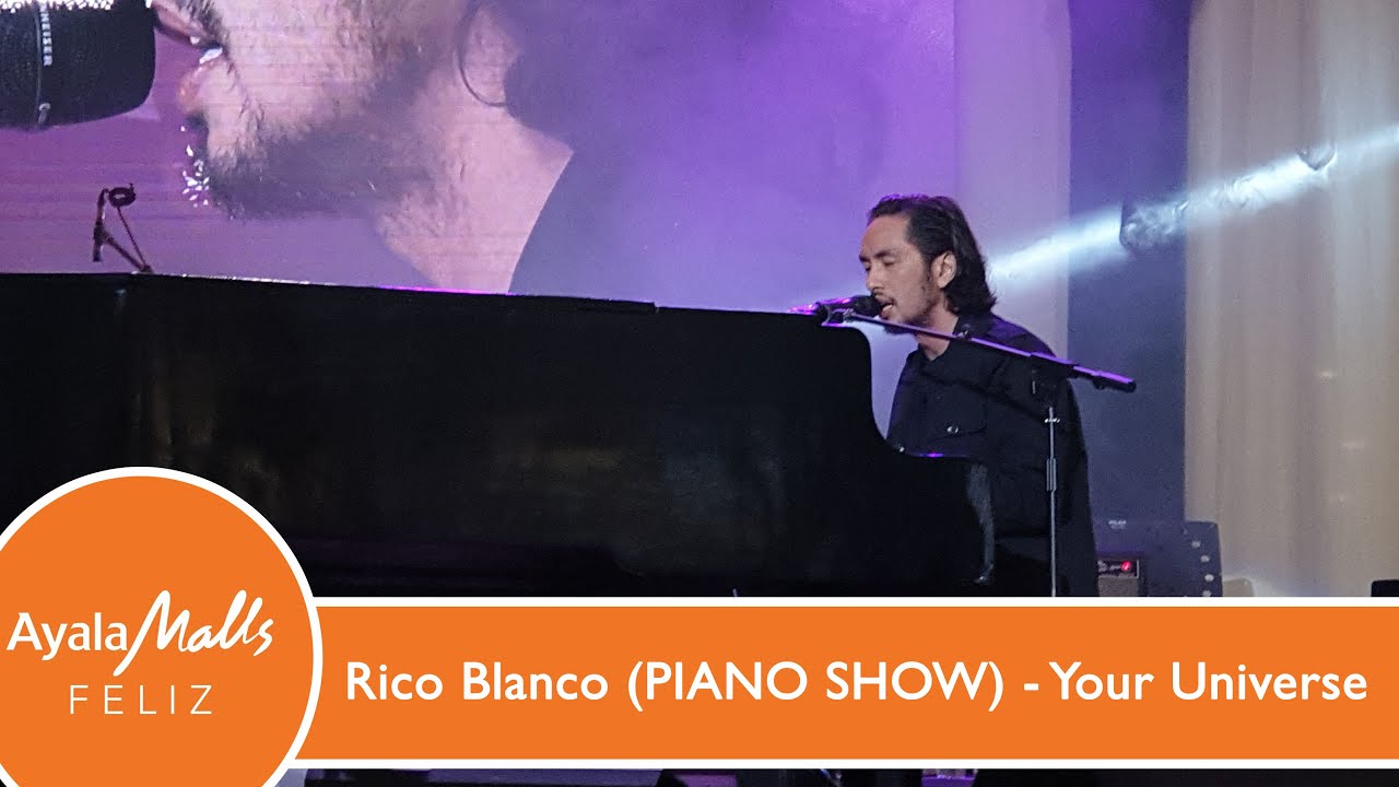 Rico Blanco (PIANO SHOW) - Your Universe LIVE at Ayala Malls Feliz ...