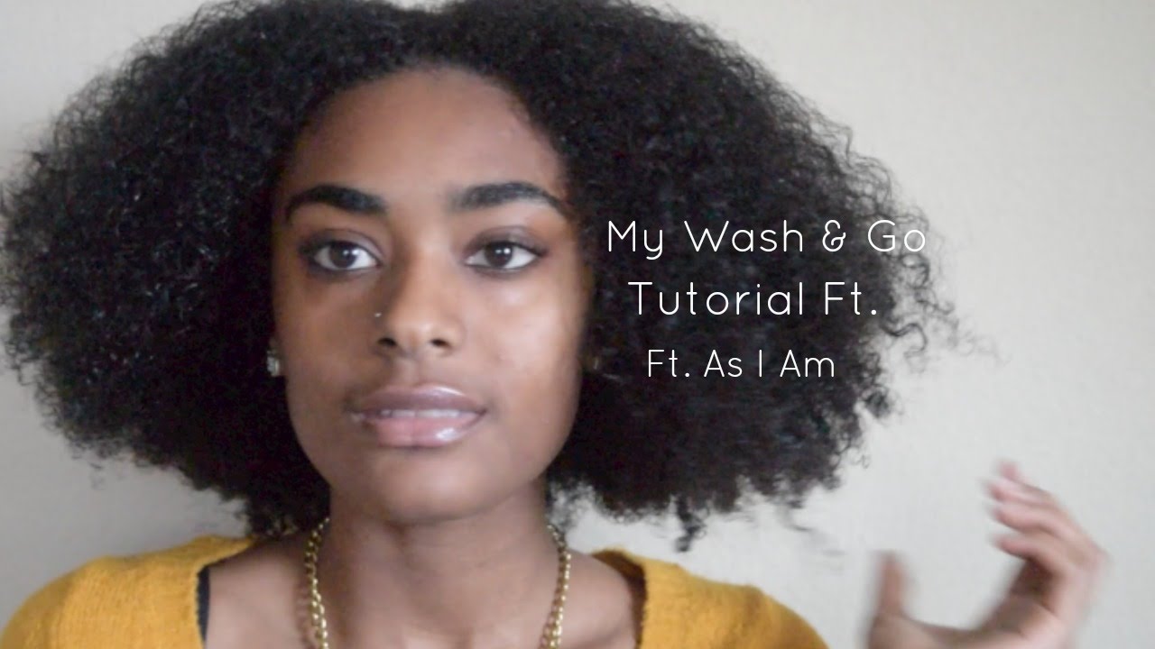 My Wash & Go Tutorial | Natural Hair Ft. As I am - YouTube