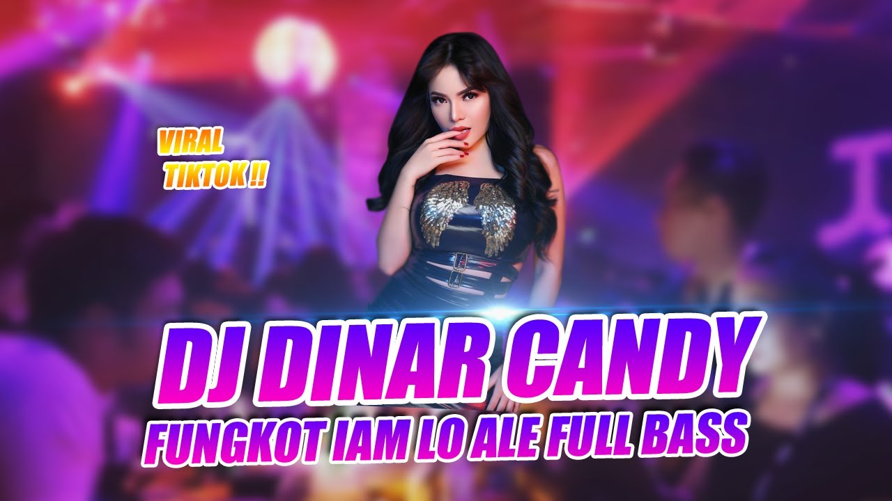 Dj Viral Remix Terbaru 2023 Dj Dinar Candy Full Bass Jedag Jedug Lagu