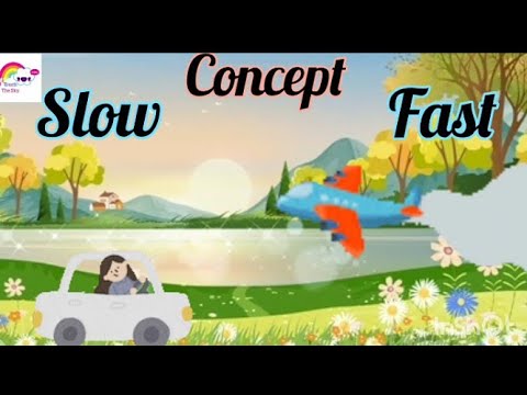 Concept of Slow and Fast | for Beginners Learning | Touch The Sky - YouTube