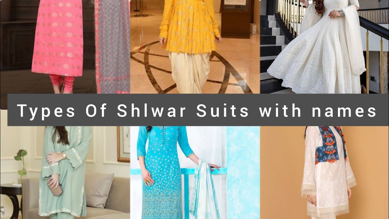 Types Of Shalwar Suit with names || pakistani suits || indian suits ...