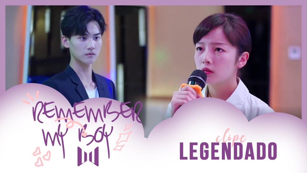 Eu não vou desistir de você! Nem do nosso amor! 😤 Remember My Boy 16 ...