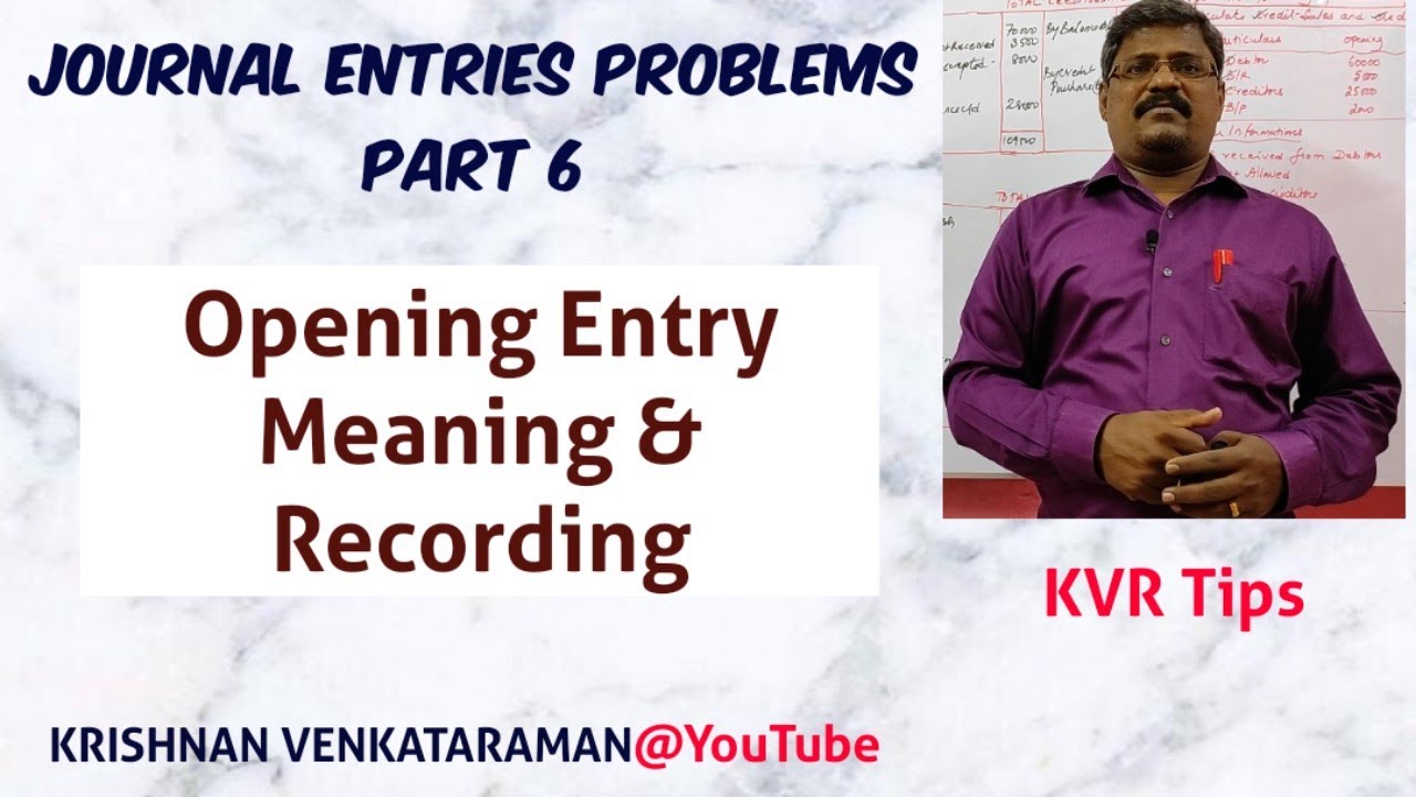Journal Entries Problems Part 6 Opening Entry Meaning Opening Entry journal-entries-problems-part-6-opening-entry-meaning-opening-entry