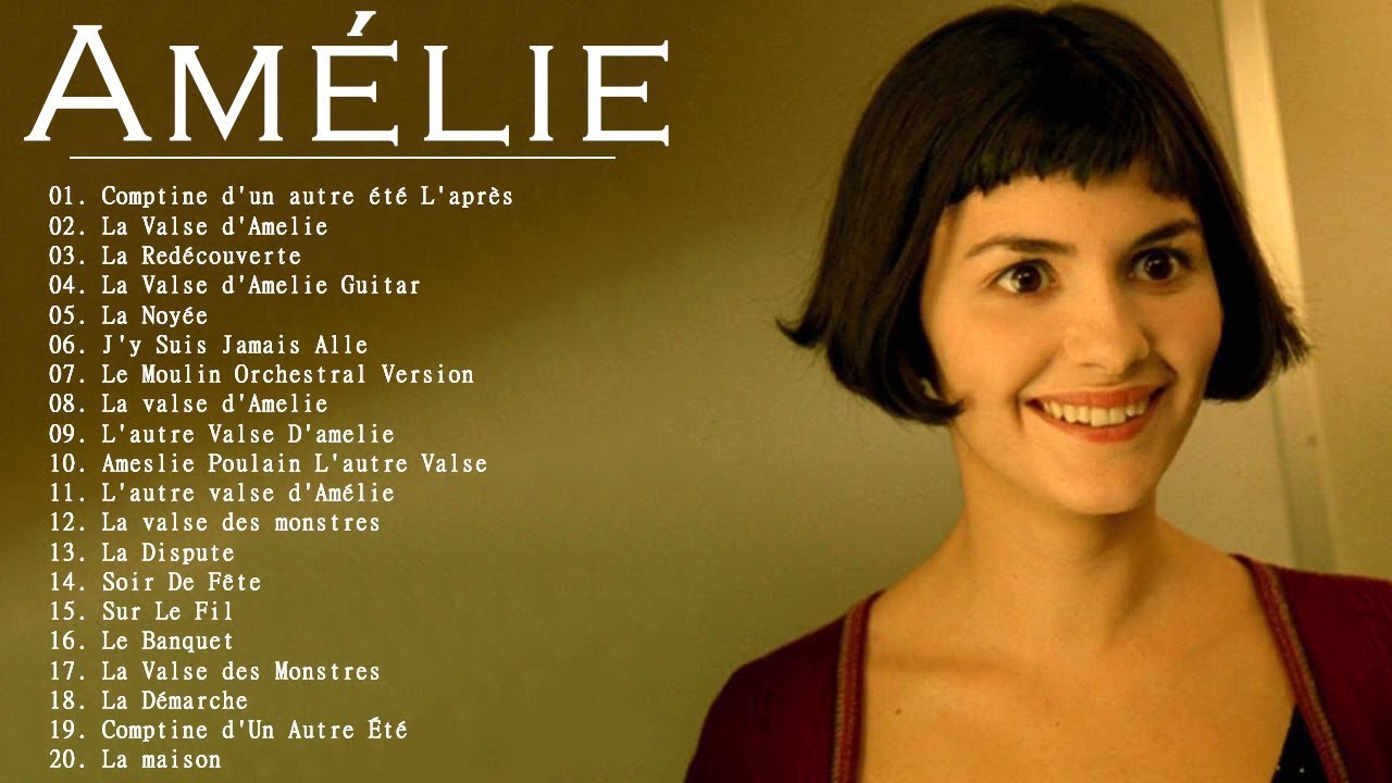 Amélie Soundtrack - The Fabulous Destiny of Amelie Soundtrack ...