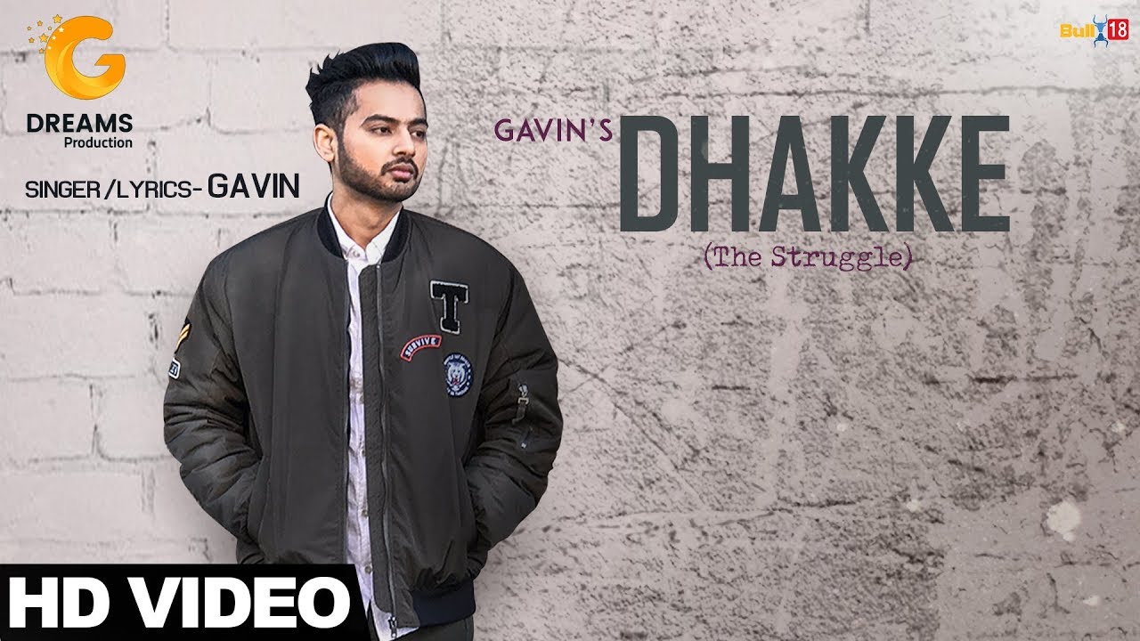 Dhakke (The Struggle) | GAVIN | Official Music Video | G Dreams ...