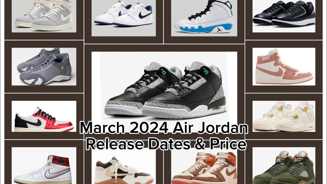 March 2024 Air jordan release Dates 🔥🔥#airjordan #jordanshoes #sneaker ...