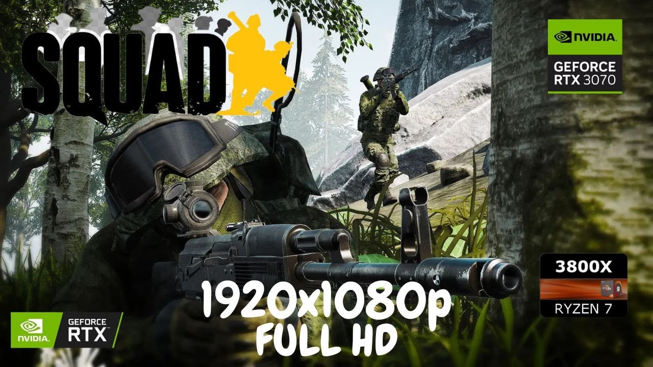 SQUAD | RTX 3070 8GB | Ryzen 7 3800x | FULL HD | 1920 x 1080p | All ...
