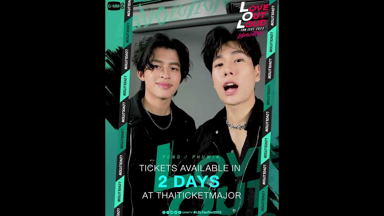 GMMTV Twitter Update | LOVE OUT LOUD FAN FEST 2023 : LOVOLUTION Tickets [Check the Description ...