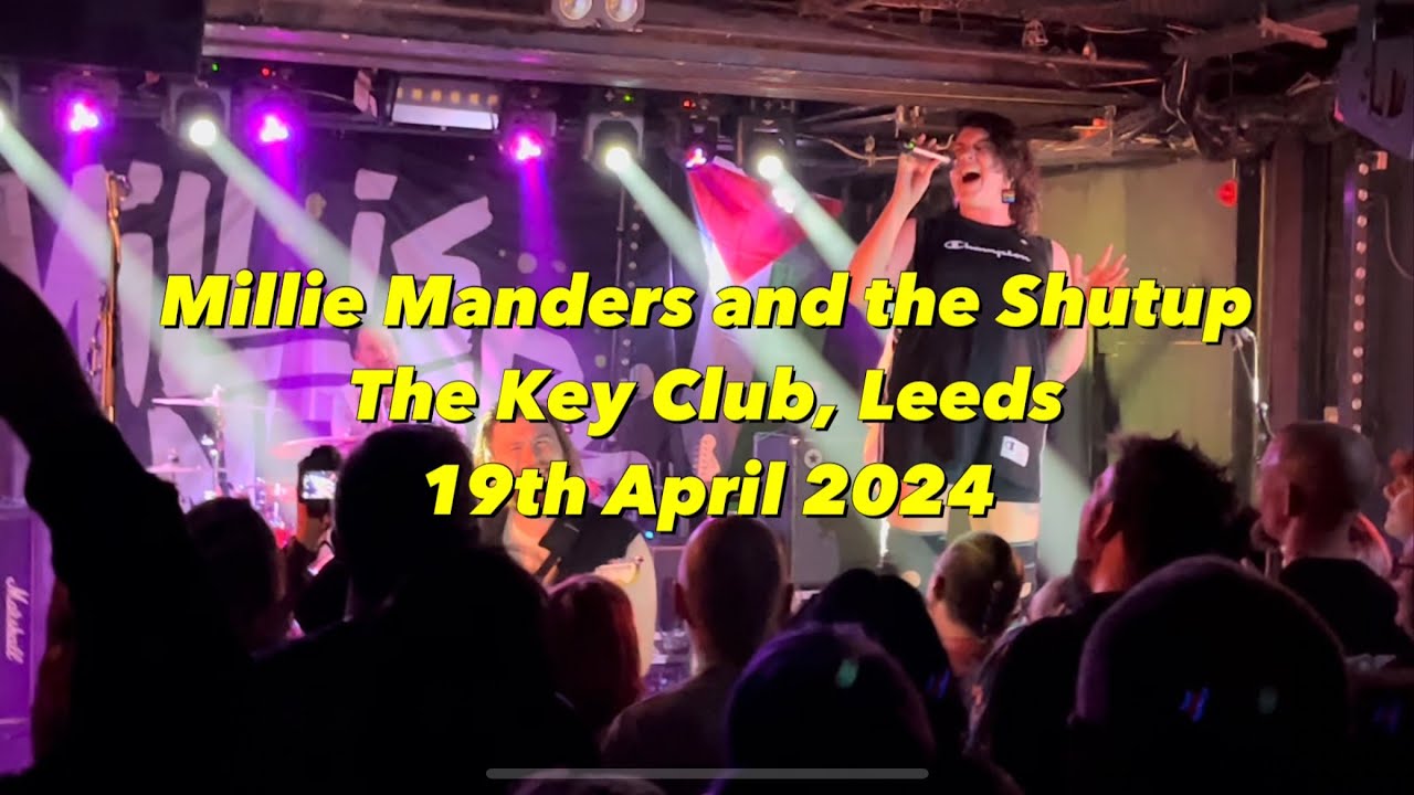 Millie Manders and the Shutup Live - The Key Club - Leeds - April 2024 ...