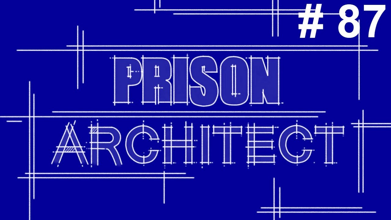 Prison Architect - Ep87 - MinSec - YouTube