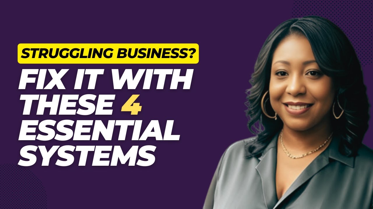 Struggling Business? Fix It with These 4 Essential Systems - YouTube