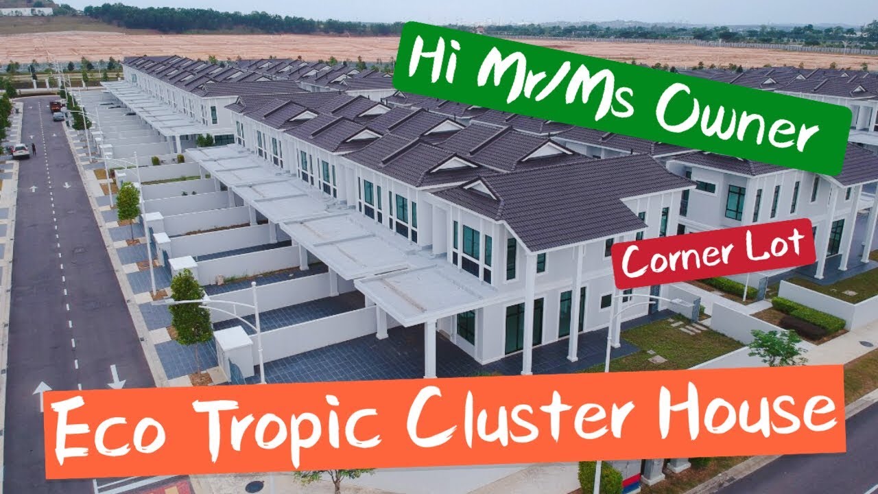 Eco Tropics, Pasir Gudang, Double Storey Corner Cluster ! - YouTube