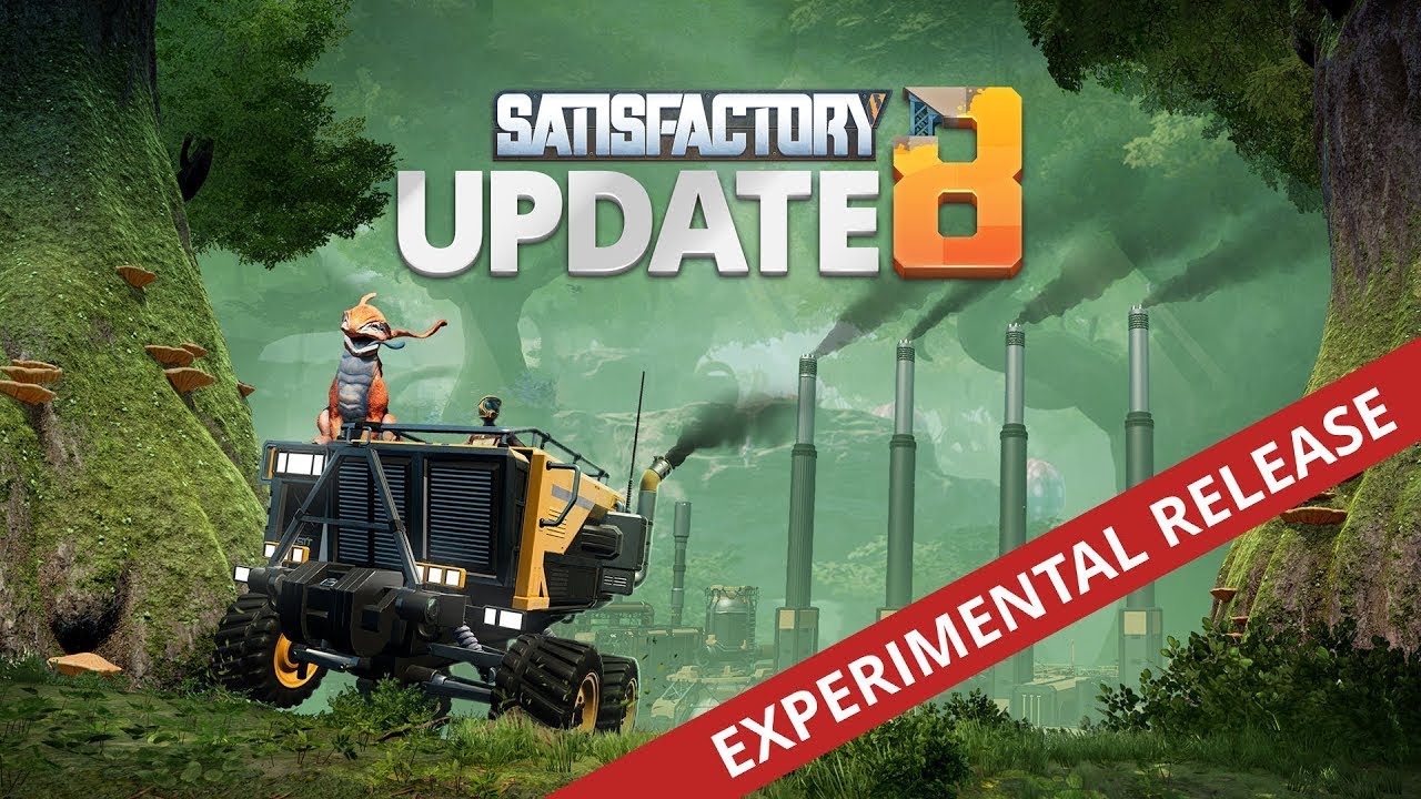 Satisfactory. Update 8 Experimental release #22 - YouTube