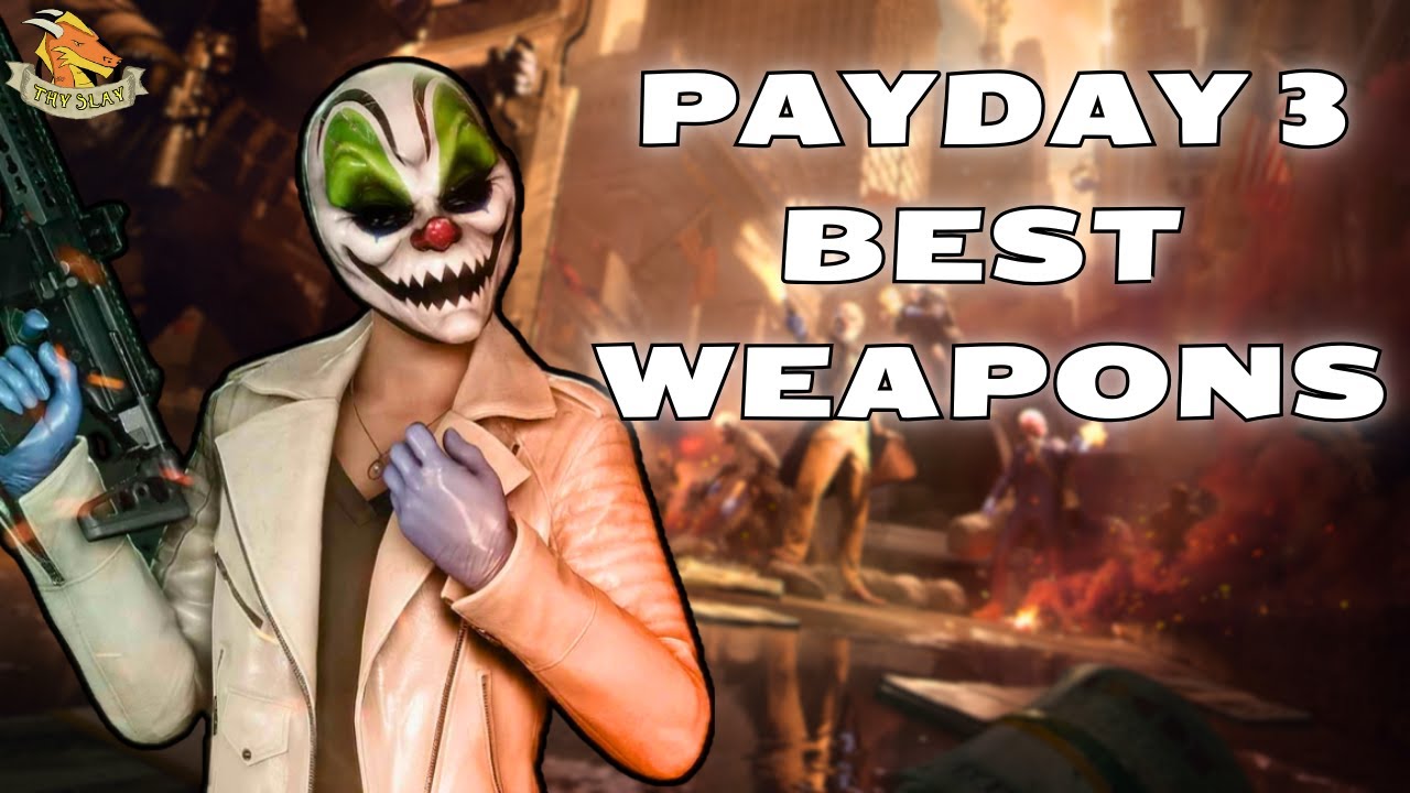 PAYDAY 3 Weapon Tier List – Ranking Every Gun I Used - YouTube