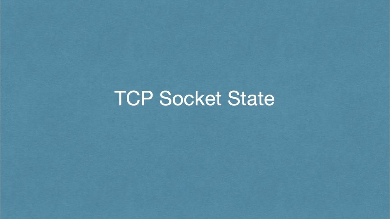 TCP Socket State - YouTube