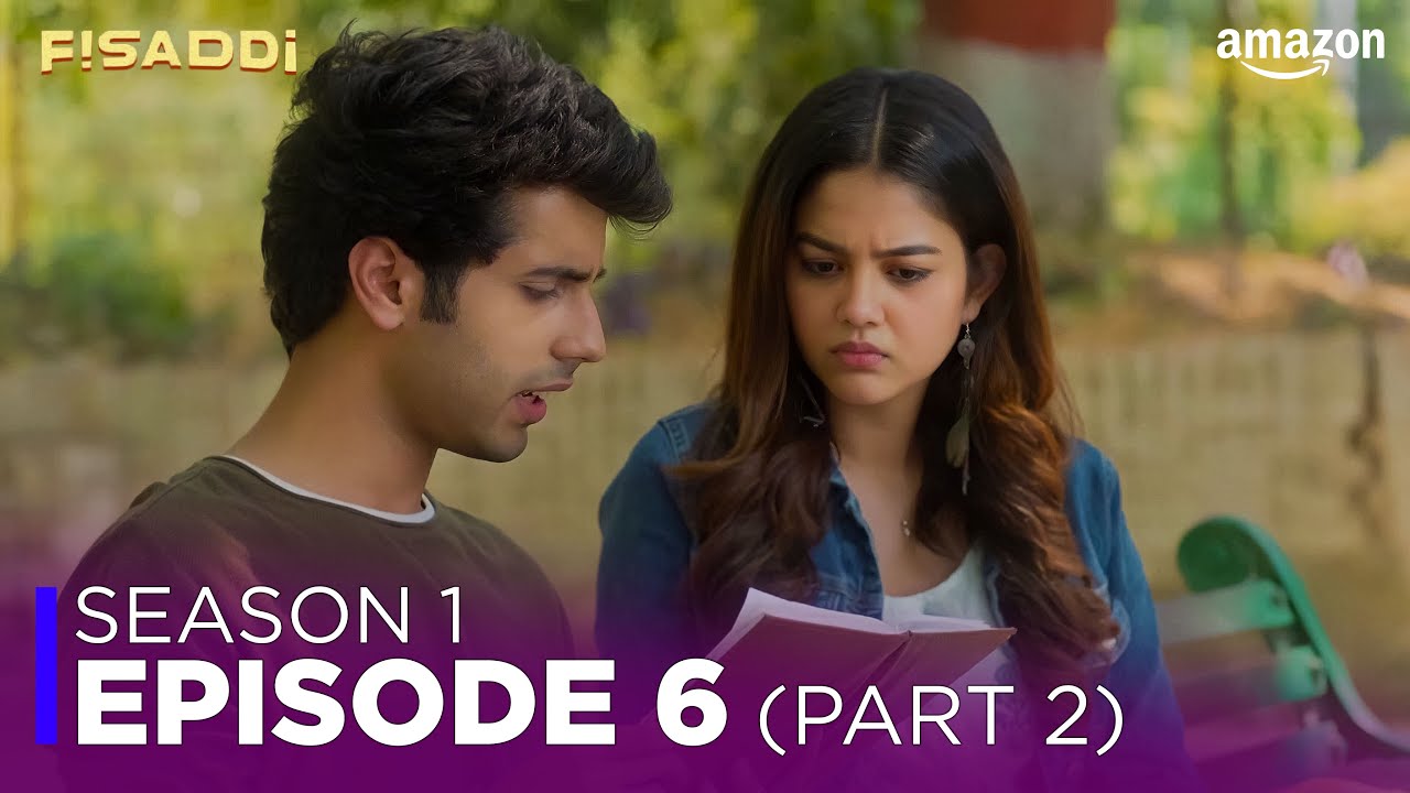 Fisaddi: Season 1 - Episode 6 | Part 2 | New Hindi Comedy Web Series ...