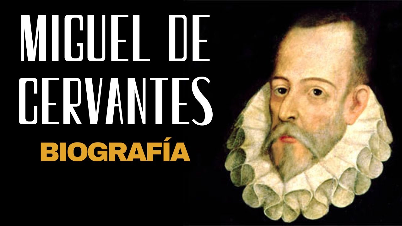 🖋️ Biografía de MIGUEL DE CERVANTES Saavedra y la leyenda de DON ...
