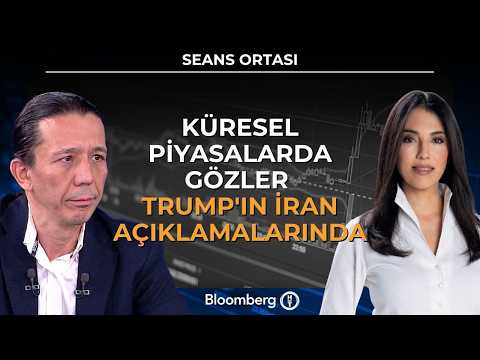 Seans Ortası - Küresel Piyasalarda Gözler Trump'ın İran Açıklamalarında | 7 Nisan 2026