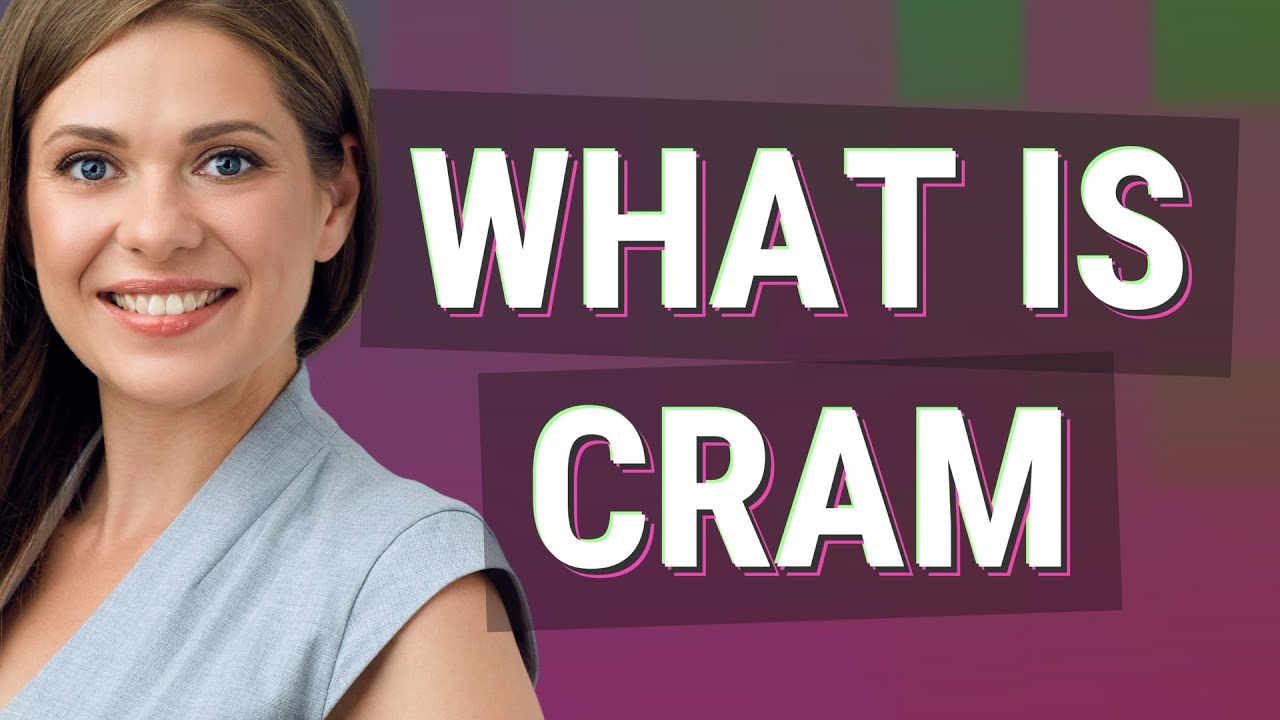 Cram Meaning Of Cram YouTube cram-meaning-of-cram-youtube